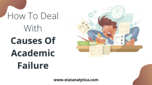 How To Deal With Causes Of Academic Failure - Mind Setters