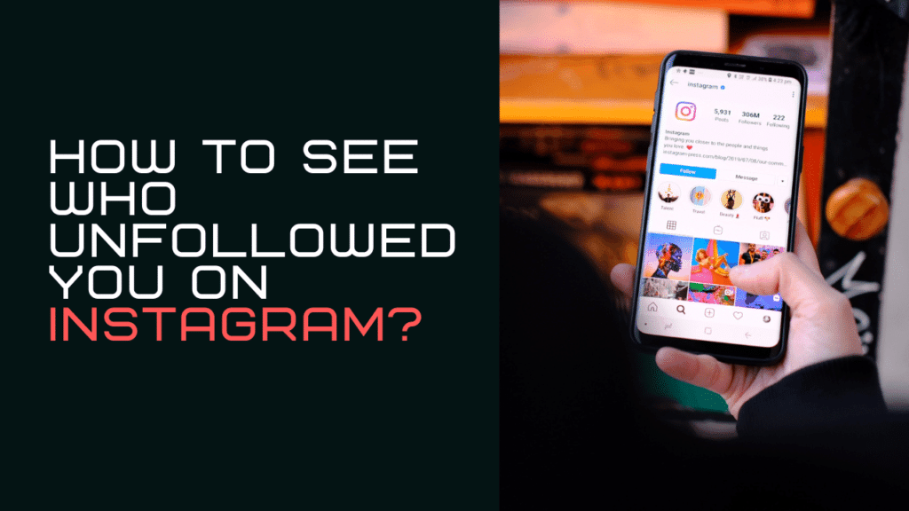 How to See Who Unfollowed You On Instagram? - Mind Setters