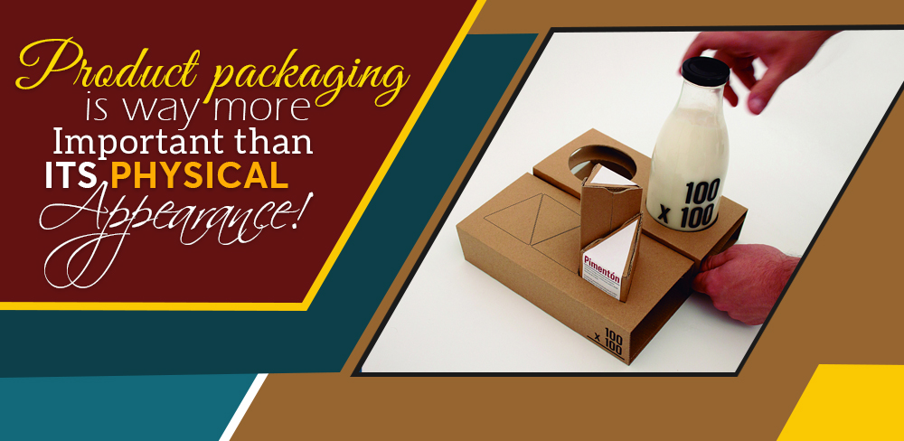 Product Packaging Is Way More Important Than Its Physical Appearance ...