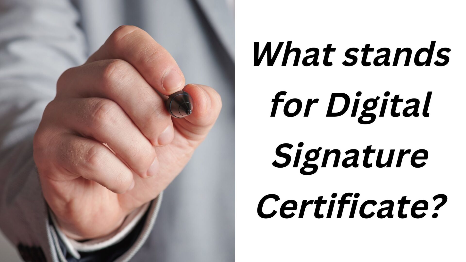 What stands for Digital Signature Certificate? | Mind Setters